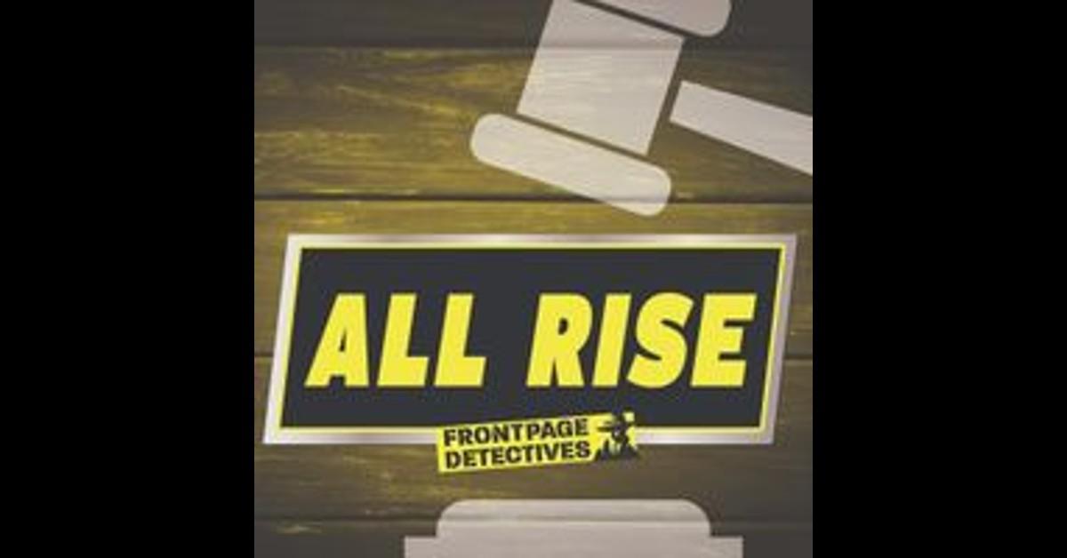 "All Rise" True Crime Podcast Launches To Discuss Crime News